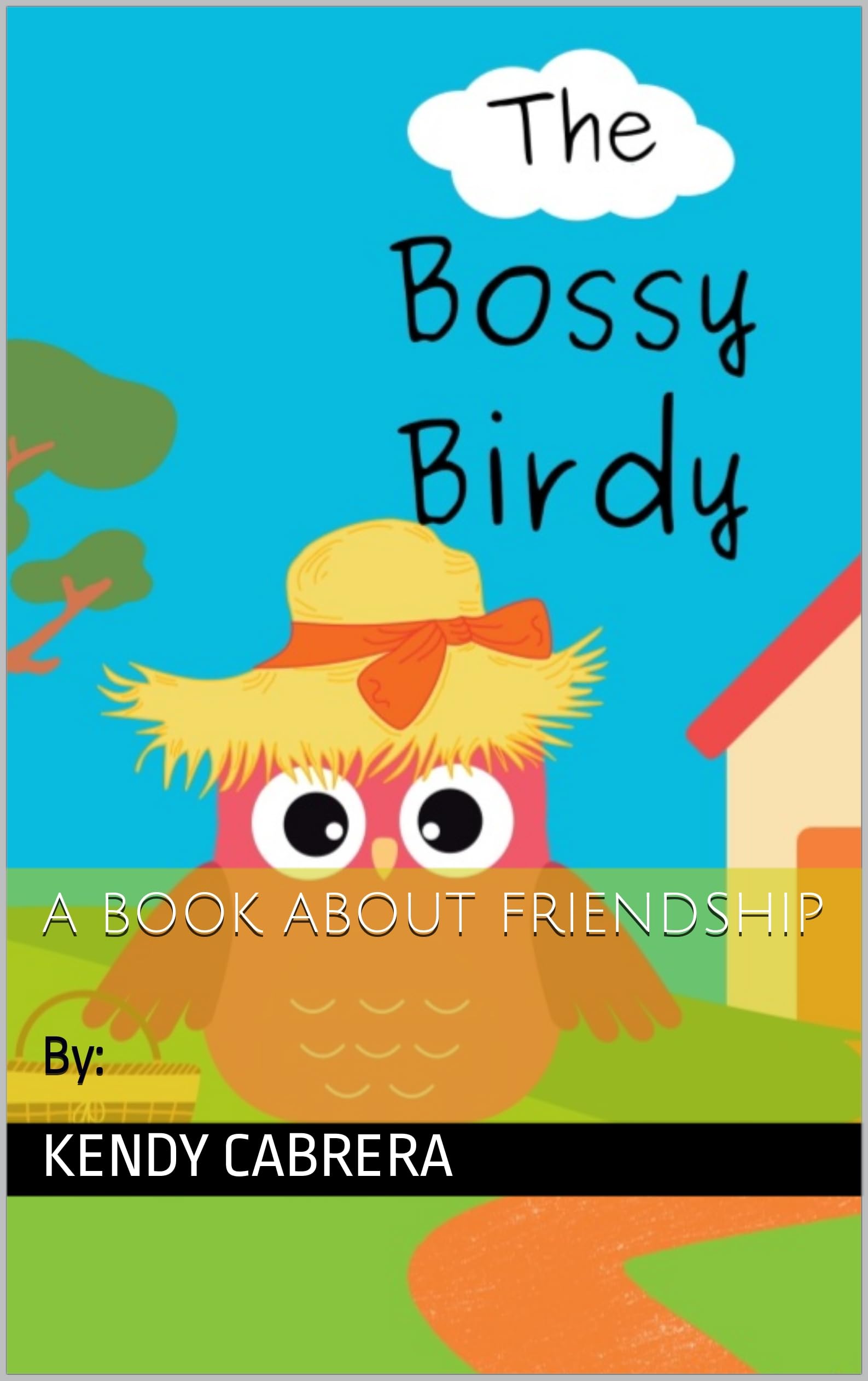 The Bossy Birdy by Kendy Cabrera | Goodreads