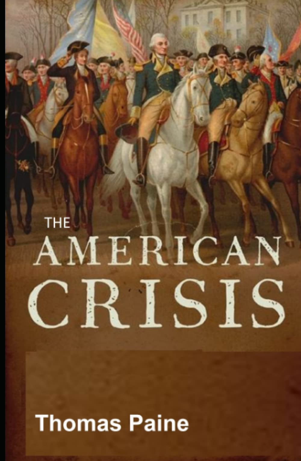 The American Crisis by Thomas Paine | Goodreads