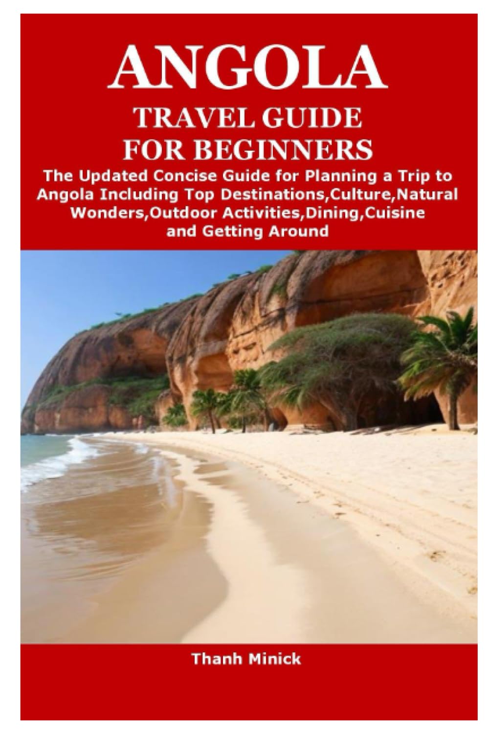 ANGOLA TRAVEL GUIDE FOR BEGINNERS: The Updated Concise Guide for ...