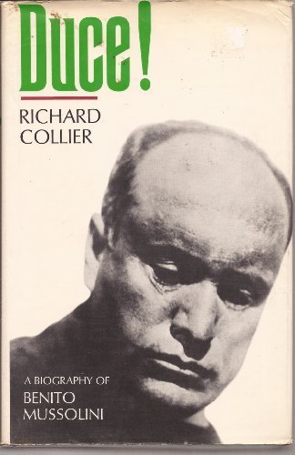 Duce! by Richard Collier (1971-11-22) by Richard Collier | Goodreads