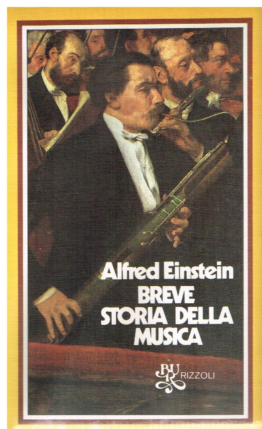 Breve storia della musica by Alfred Einstein | Goodreads