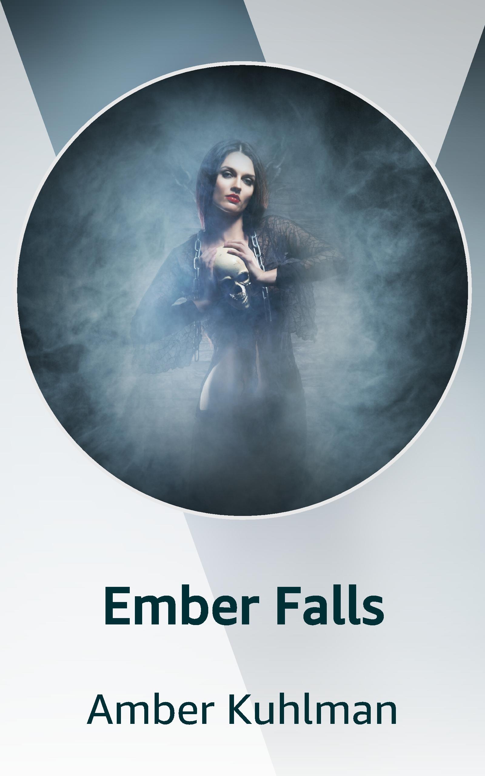 Ember Falls by Amber Kuhlman | Goodreads