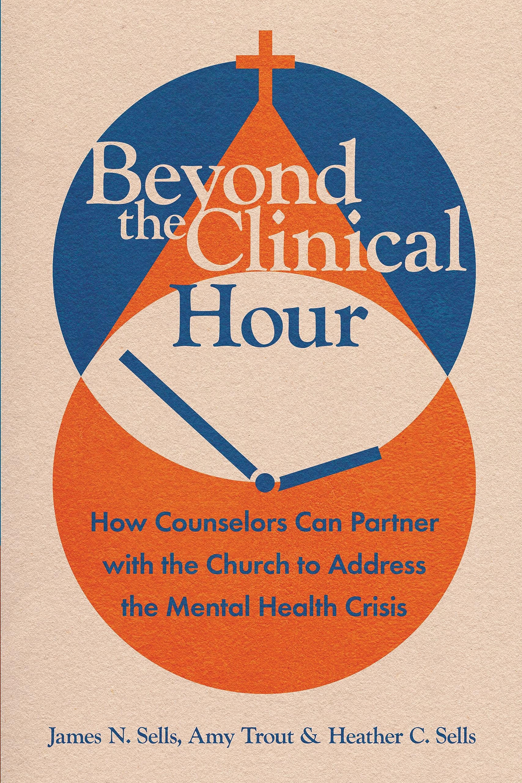 Beyond the Clinical Hour: How Counselors Can Partner with the Church to ...