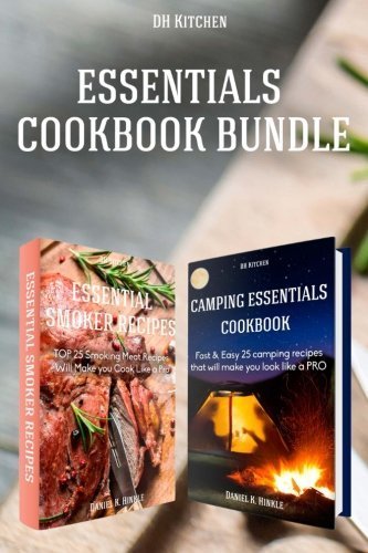 Essentials Cookbook Bundle: TOP 25 Smoking Meat Recipes + Fast & Easy ...