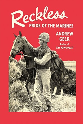 Reckless: Pride of the Marines by Andrew Geer by unknown author | Goodreads