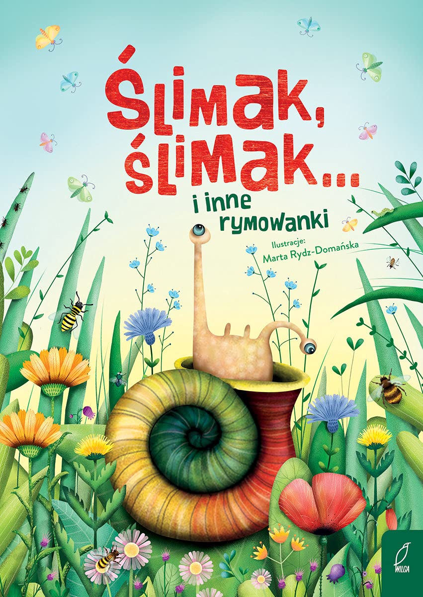 Slimak, slimak... i inne rymowanki by Praca Zbiorowa | Goodreads