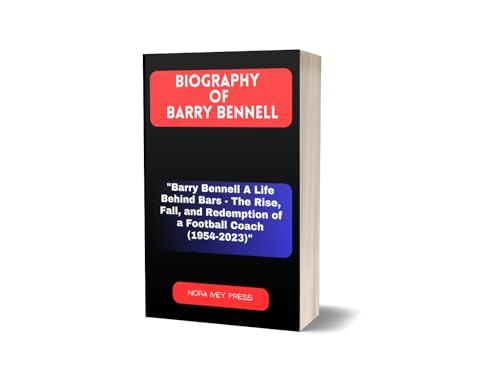 Biography of Barry Bennell: "Barry Bennell A Life Behind Bars - The ...