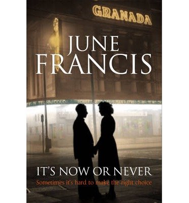 [ It's Now or Never - A Saga Set in 1950s Liverpool Francis, June ...