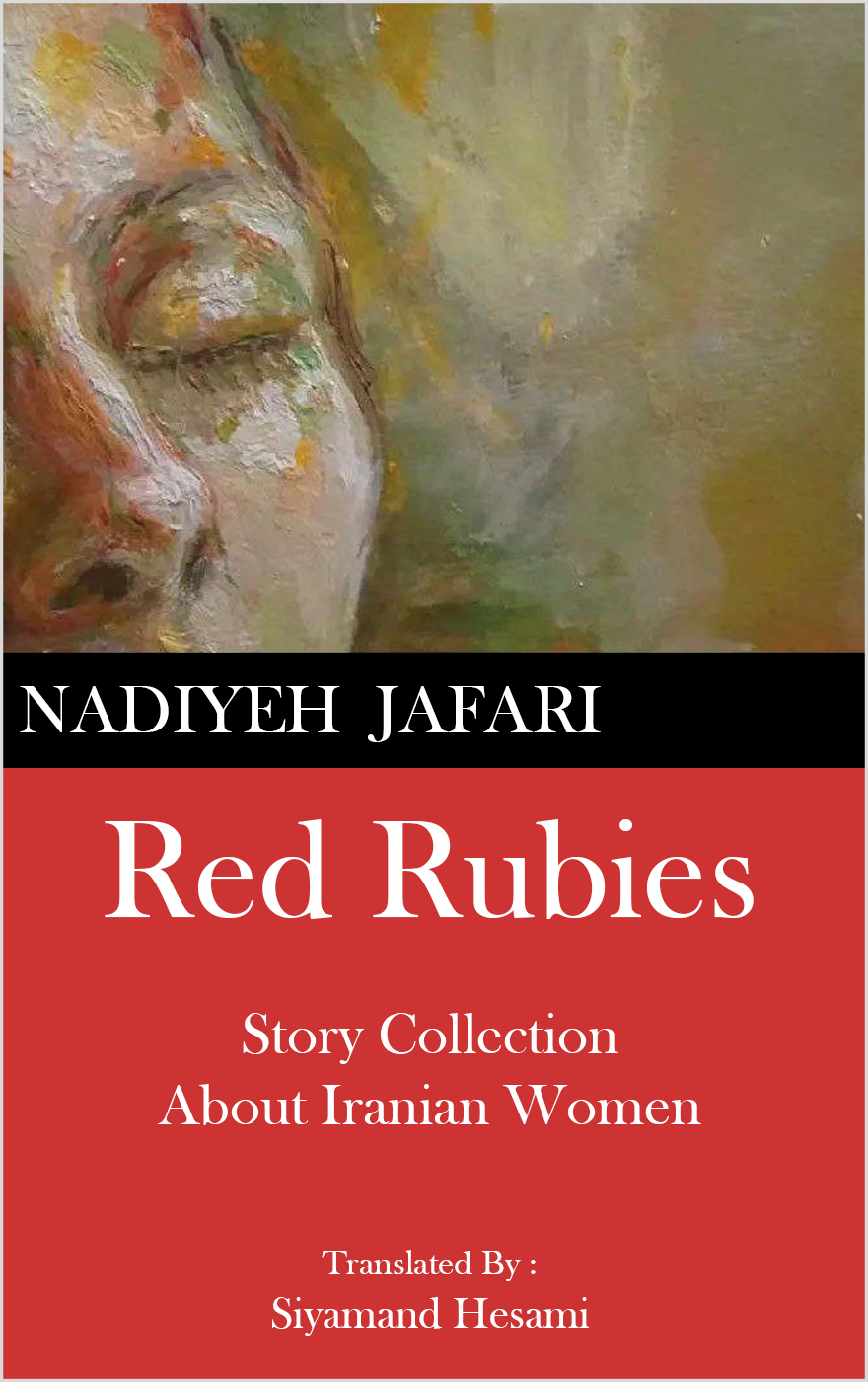 Red Rubies : Story Collection About Iranian Women by Nadiyeh Jafari ...
