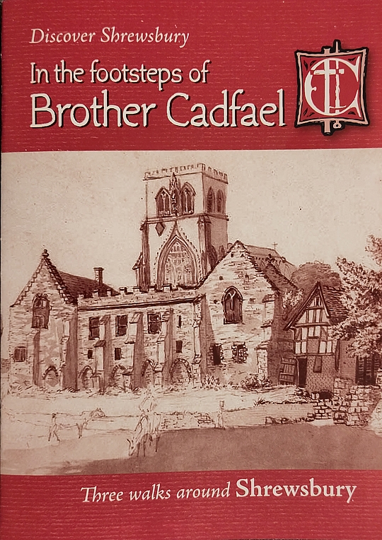 In the Footsteps of Brother Cadfael: Three Walks Around Shrewsbury by ...