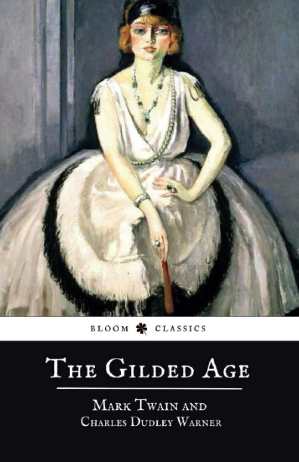 The Gilded Age: The 1873 Mark Twain Satirical Novel by Mark Twain ...