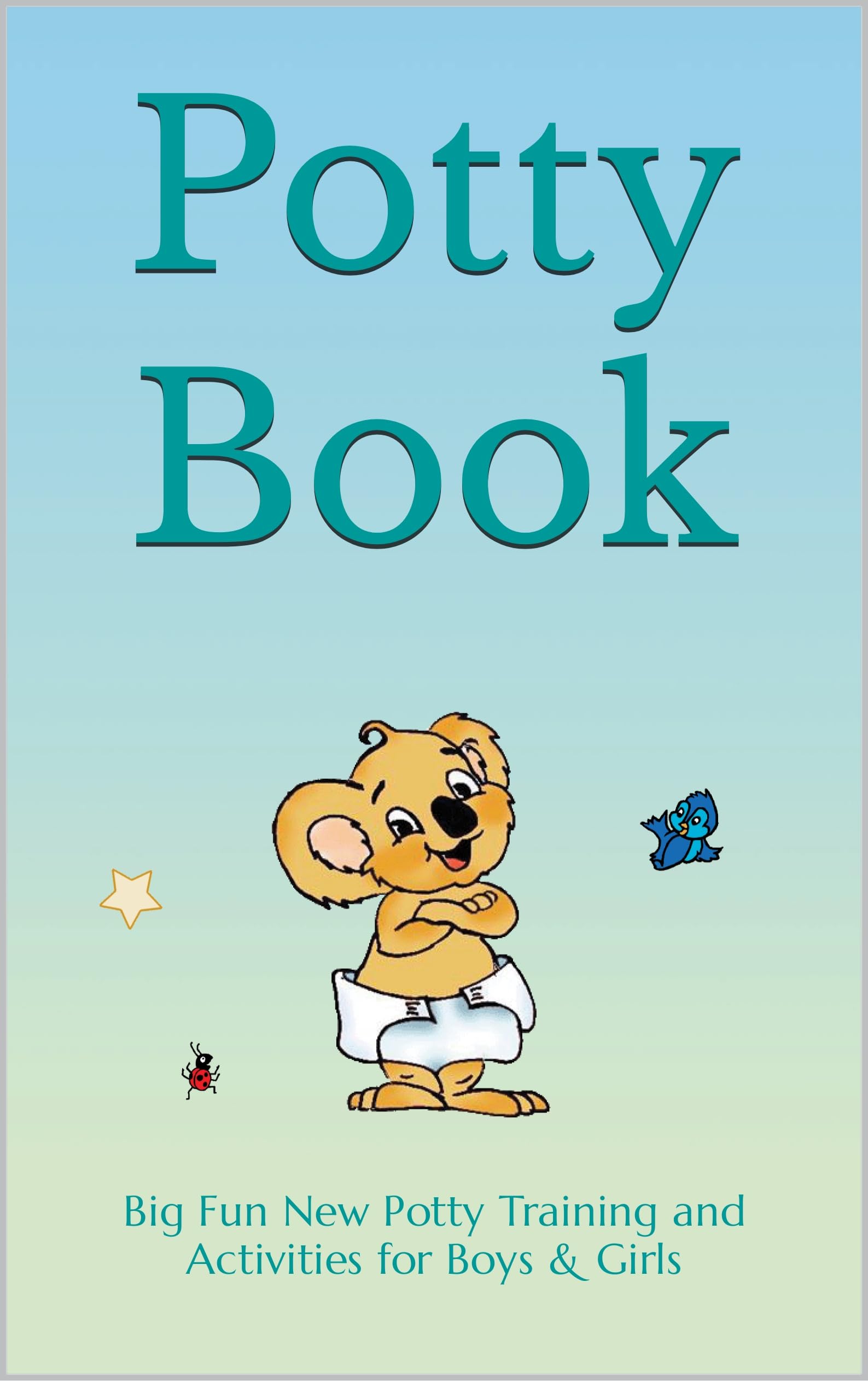 Potty Book: Big Fun New Potty Training and Activities for Boys & Girls ...