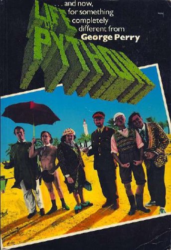 The Life of Python : And Now for Something Completely Different by ...