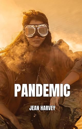 Pandemic (Survival Book 1) by Jean Harvey | Goodreads