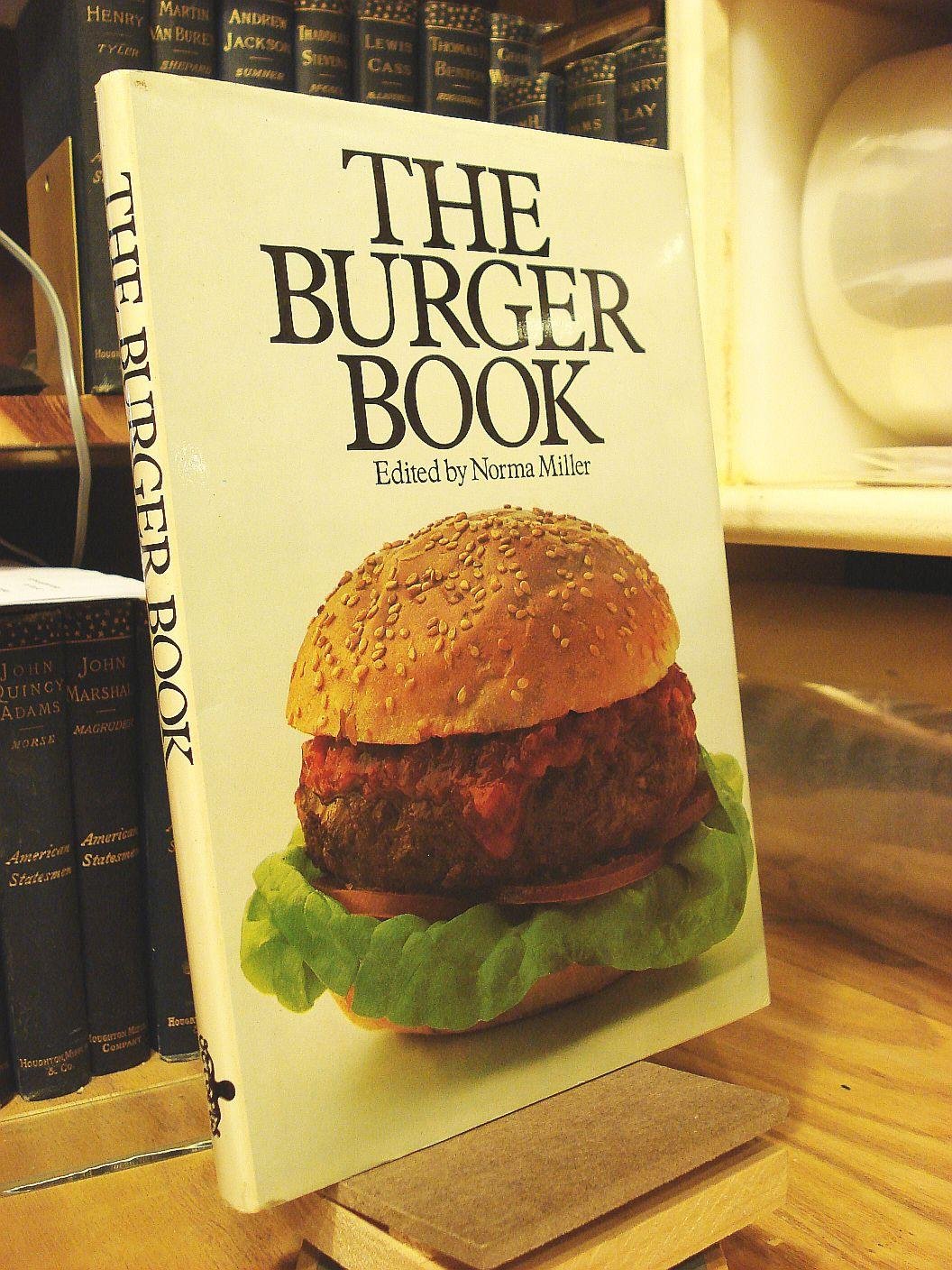 The Burger Book by Norma Miller | Goodreads