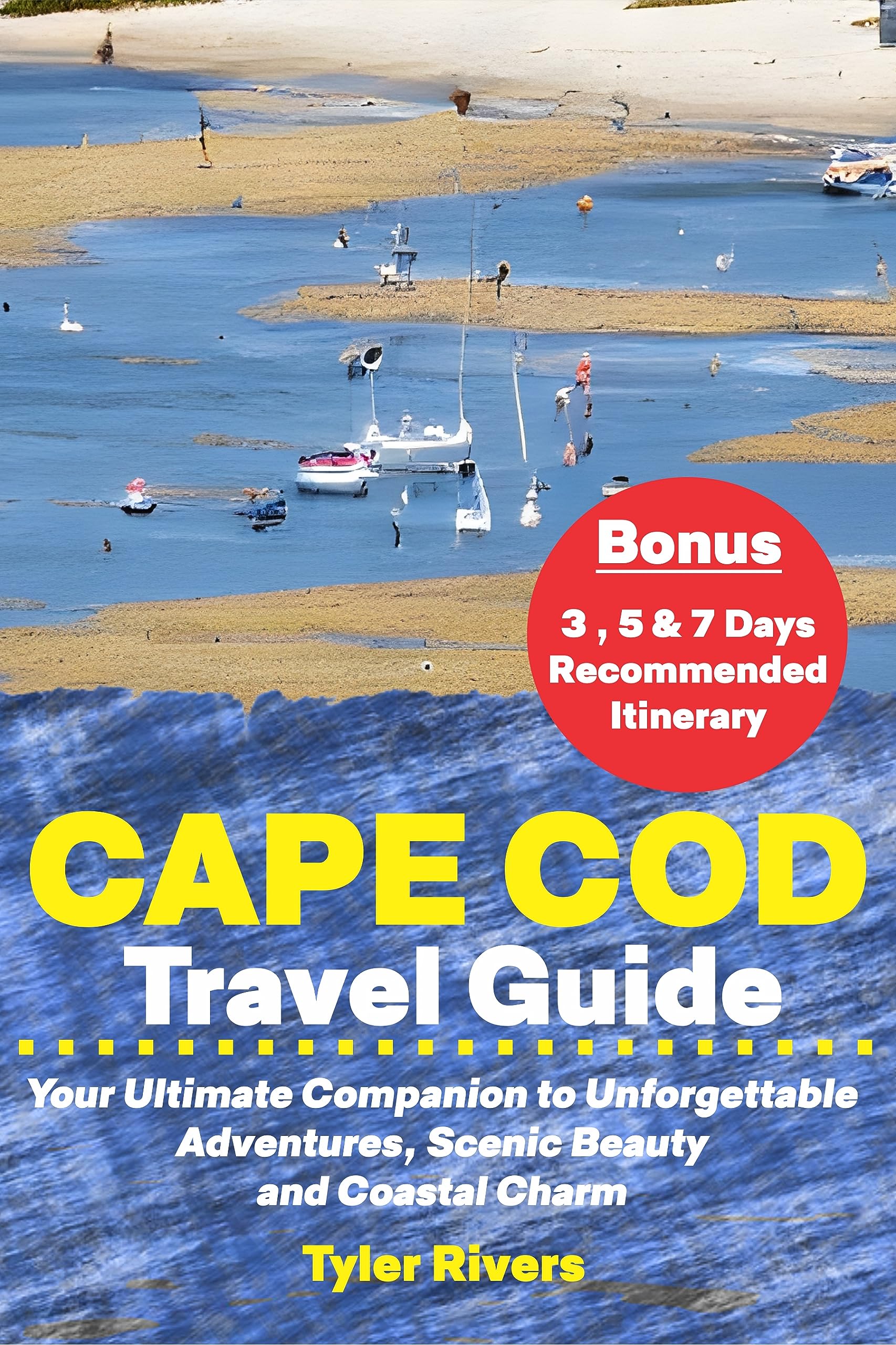 Cape Cod Travel Guide: Your Ultimate Companion to Unforgettable ...