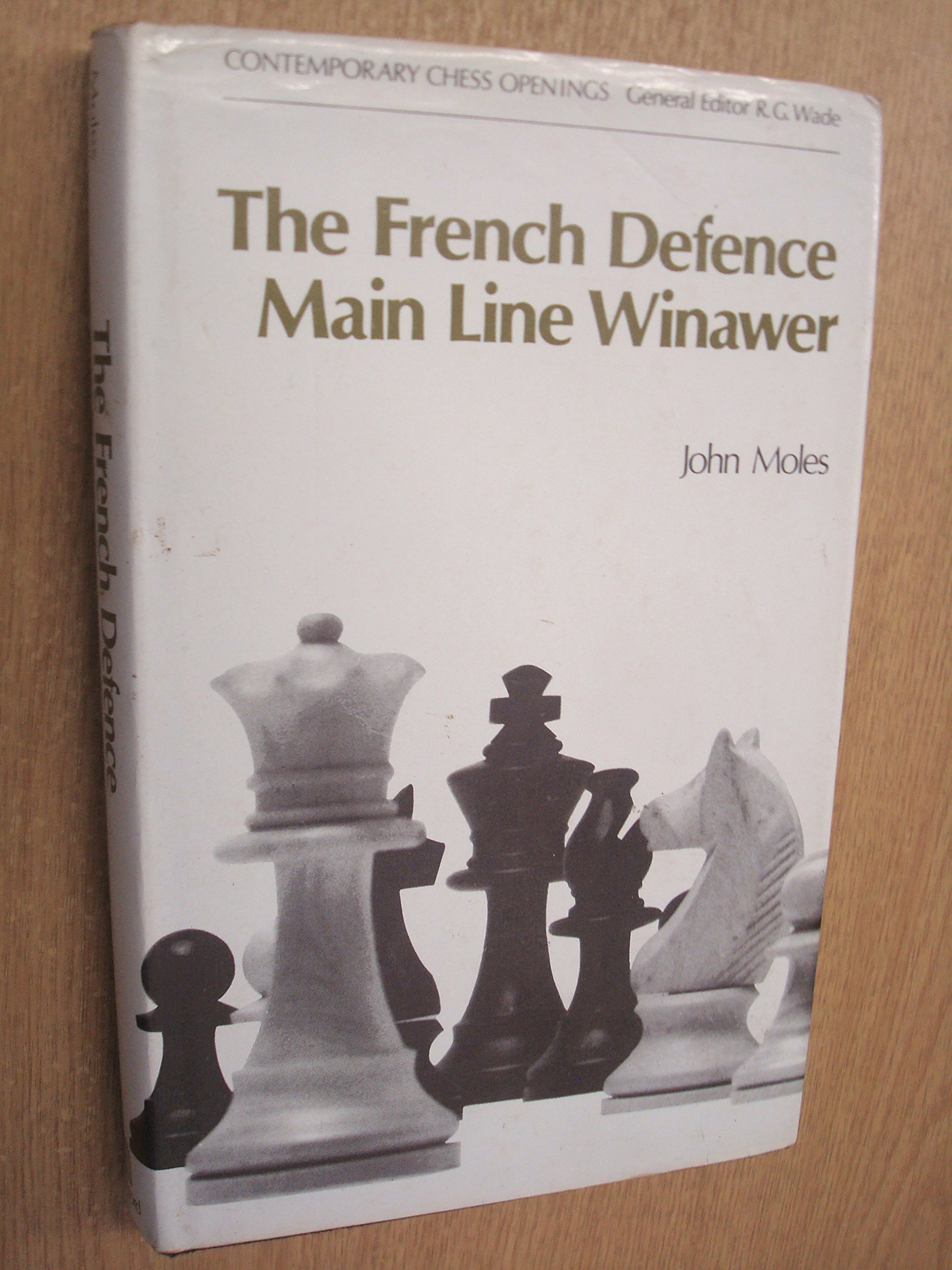 The French Defence Main Line Winawer by John Moles | Goodreads
