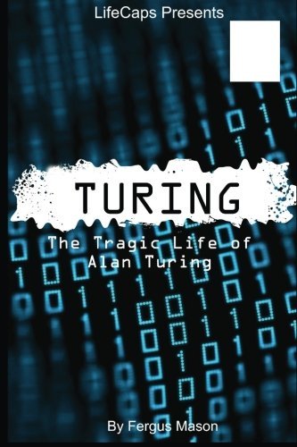 Turing: The Tragic Life of Alan Turing (Bookcaps Study Guides) by ...