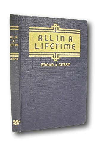 Rare 1938 SIGNED First Edition * Edgar A Guest ALL IN A LIFETIME *Poems ...