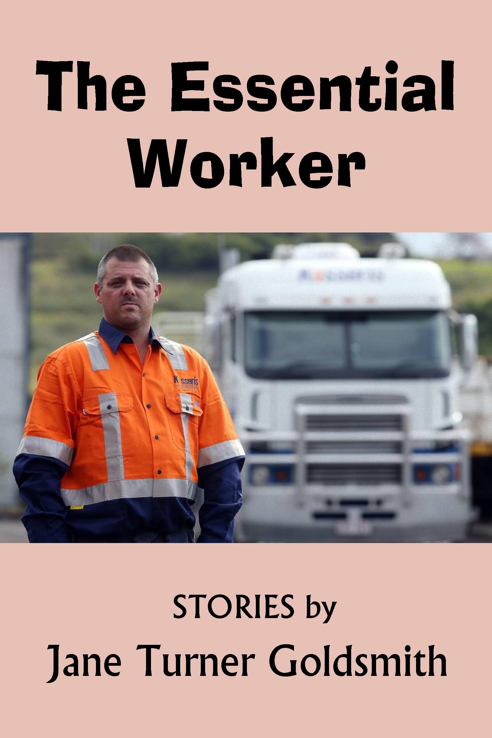 The Essential Worker by Jane Turner Goldsmith | Goodreads