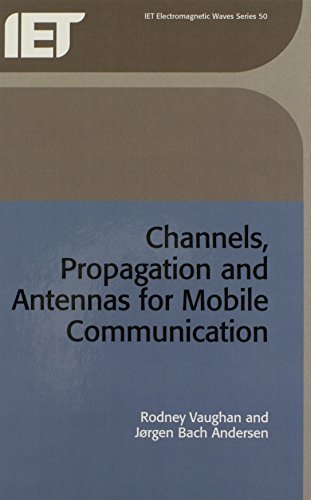 Channels, Propagation and Antennas for Mobile Communications ...
