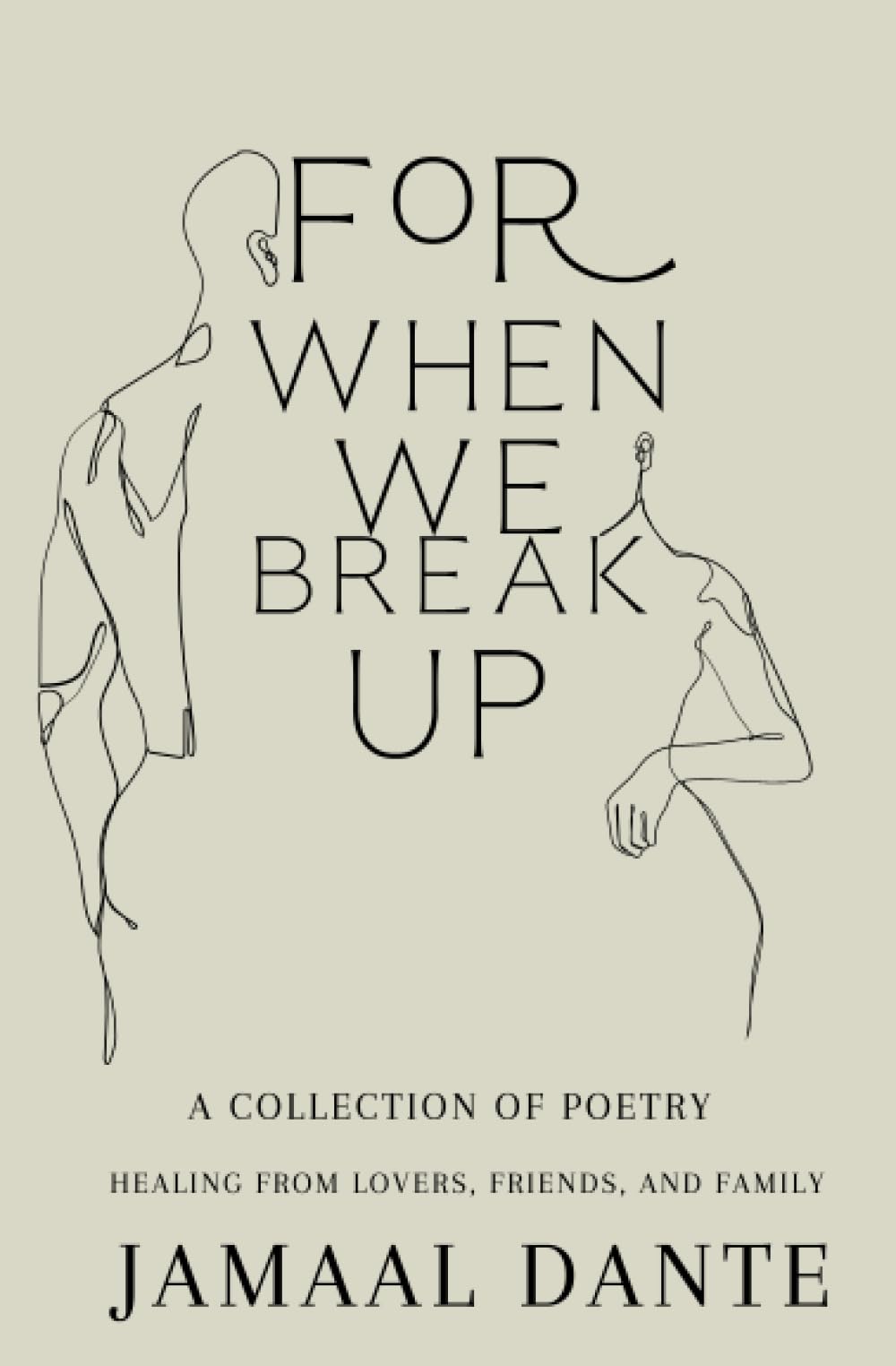 For When We Break Up: Healing from Lovers, Friends, and Family by ...