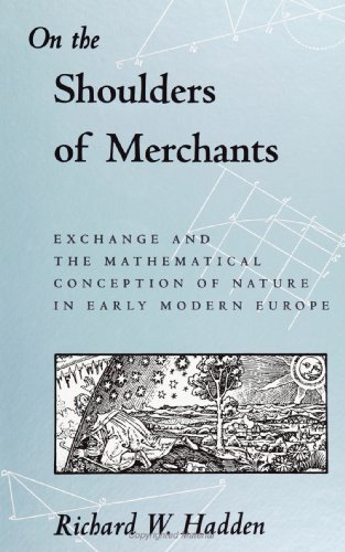 On the Shoulders of Merchants: Exchange and the Mathematical Conception ...