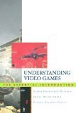 Understanding Video Games by Egenfeldt-Nielson, Simon, Smith, Jonas ...