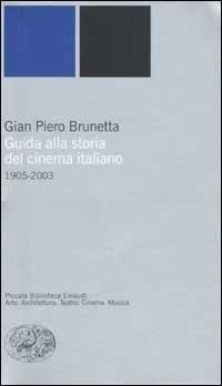 [(Guida Storica Del Cinema Italiano)] [Author: Gian Piero Brunetta ...