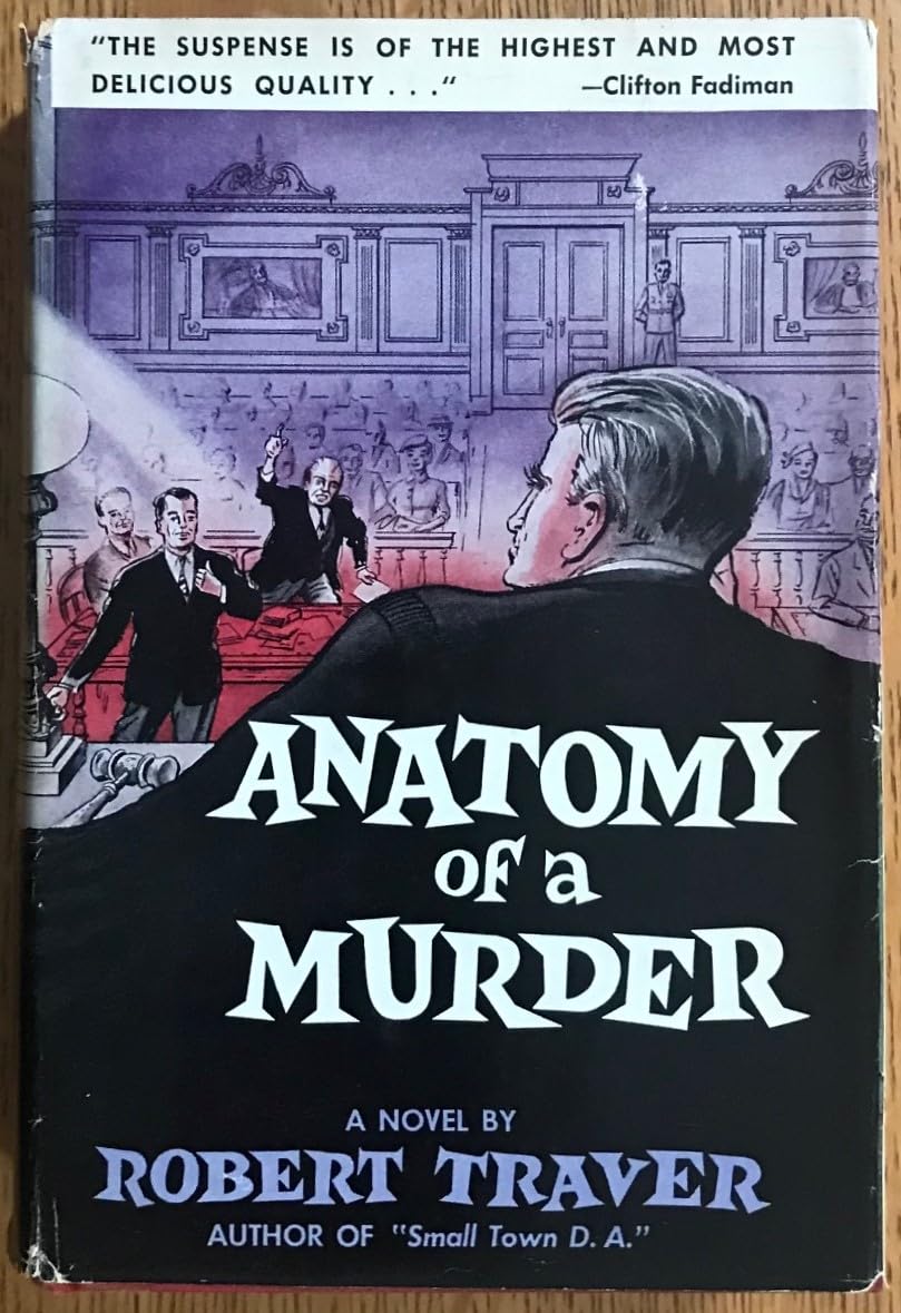 Anatomy Of A Murder by Robert Traver | Goodreads