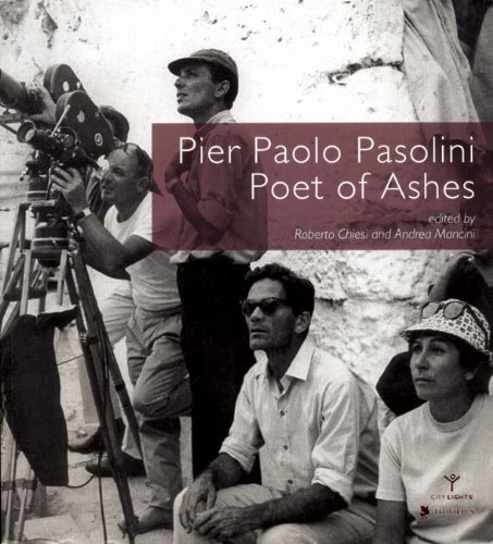 Pier Paolo Pasolini, Poet of Ashes (2007-12-01) by Roberto Chiesi ...