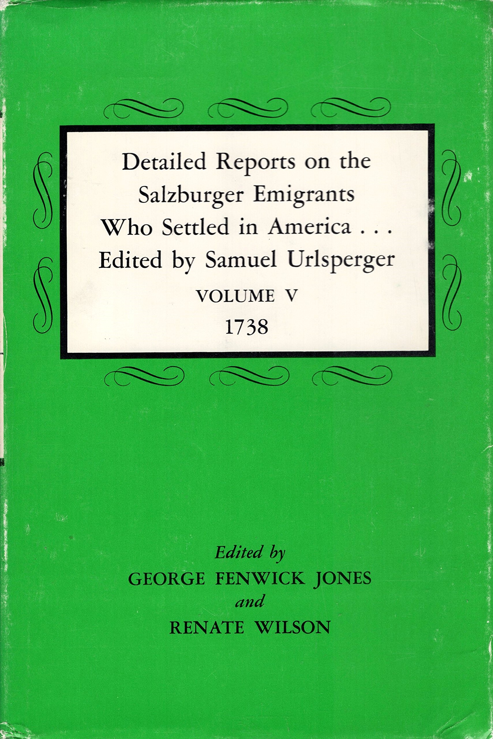 DETAILED REPORTS on the Salzburger Emigrants Who Settled in America ...