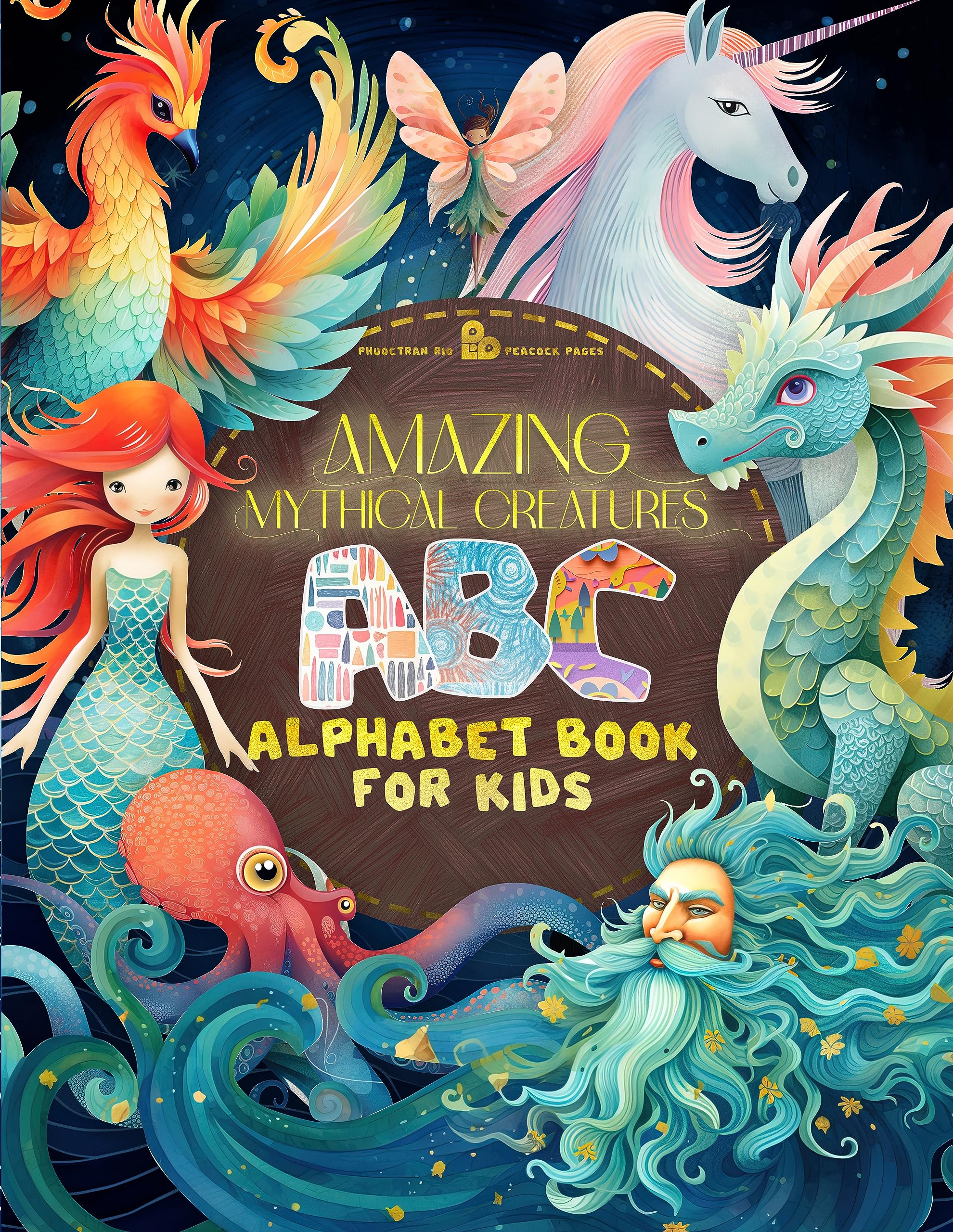 Amazing Mythical Creatures ABC Alphabet Book For Kids: Journey into the ...