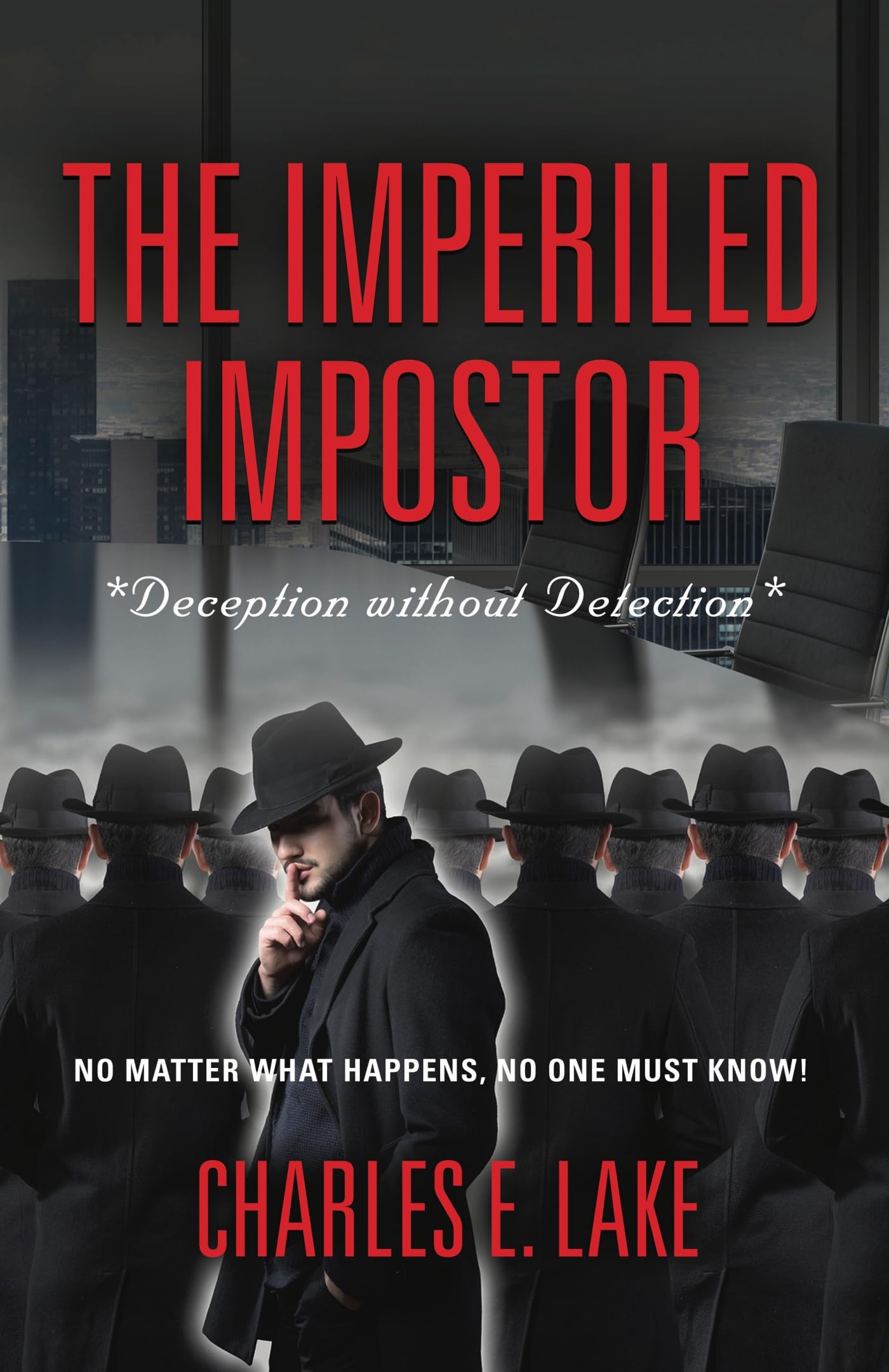 The Imperiled Impostor: *Deception without Detection* by Charles E Lake ...
