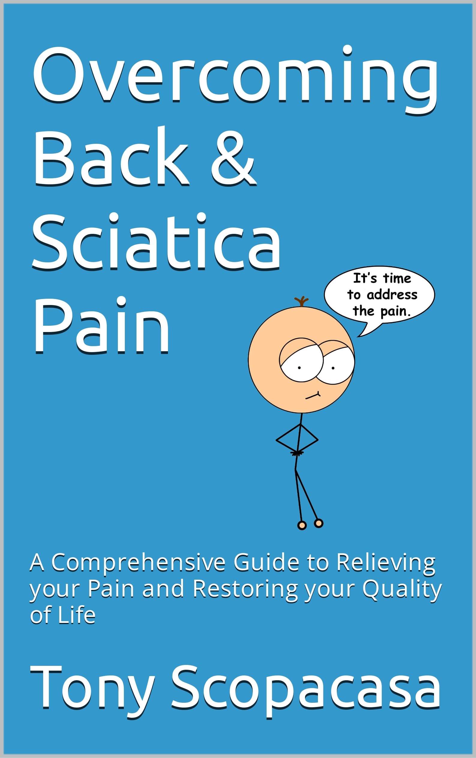 Overcoming Back & Sciatica Pain: A Comprehensive Guide to Relieving ...