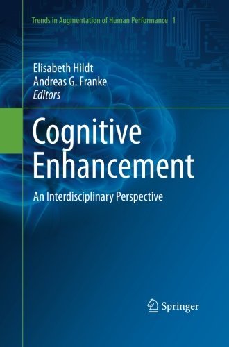 Cognitive Enhancement: An Interdisciplinary Perspective (Trends in ...