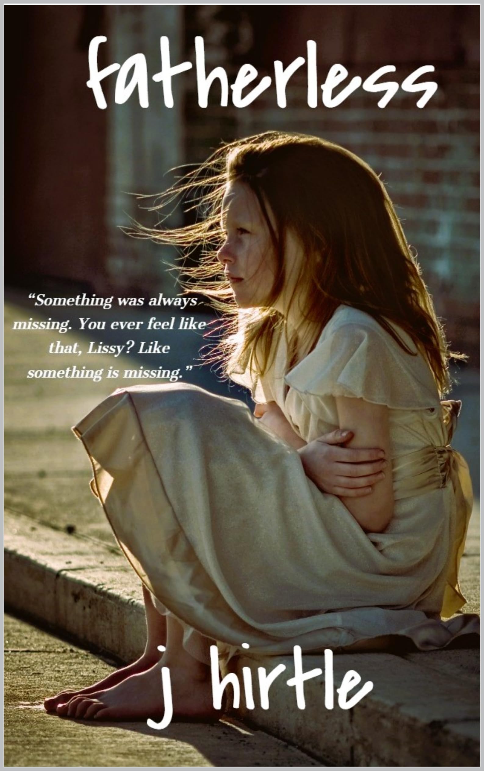 fatherless by J. Hirtle | Goodreads
