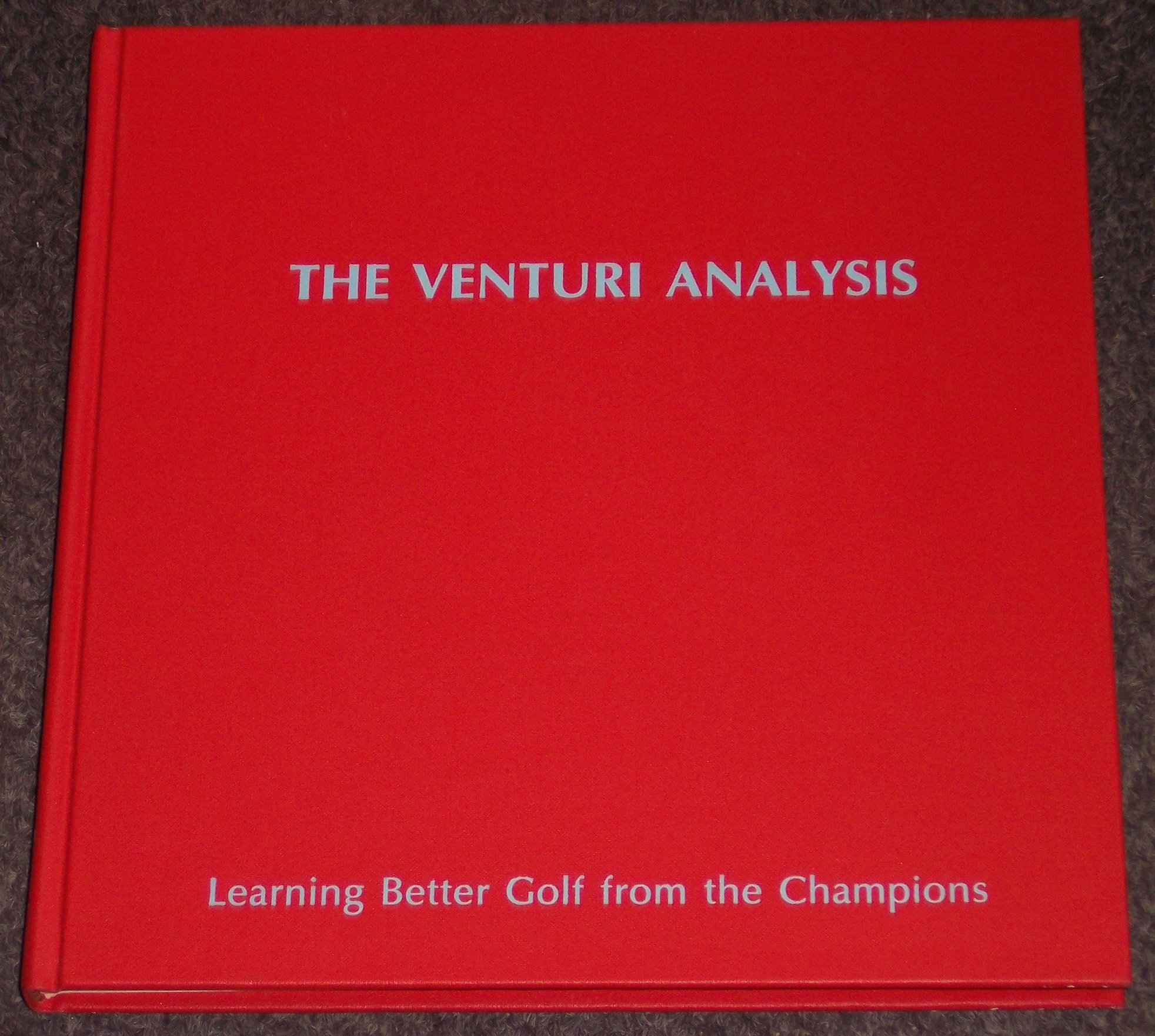 The Venturi Analysis (The Classics of Golf Edition) by Ken Venturi | Goodreads
