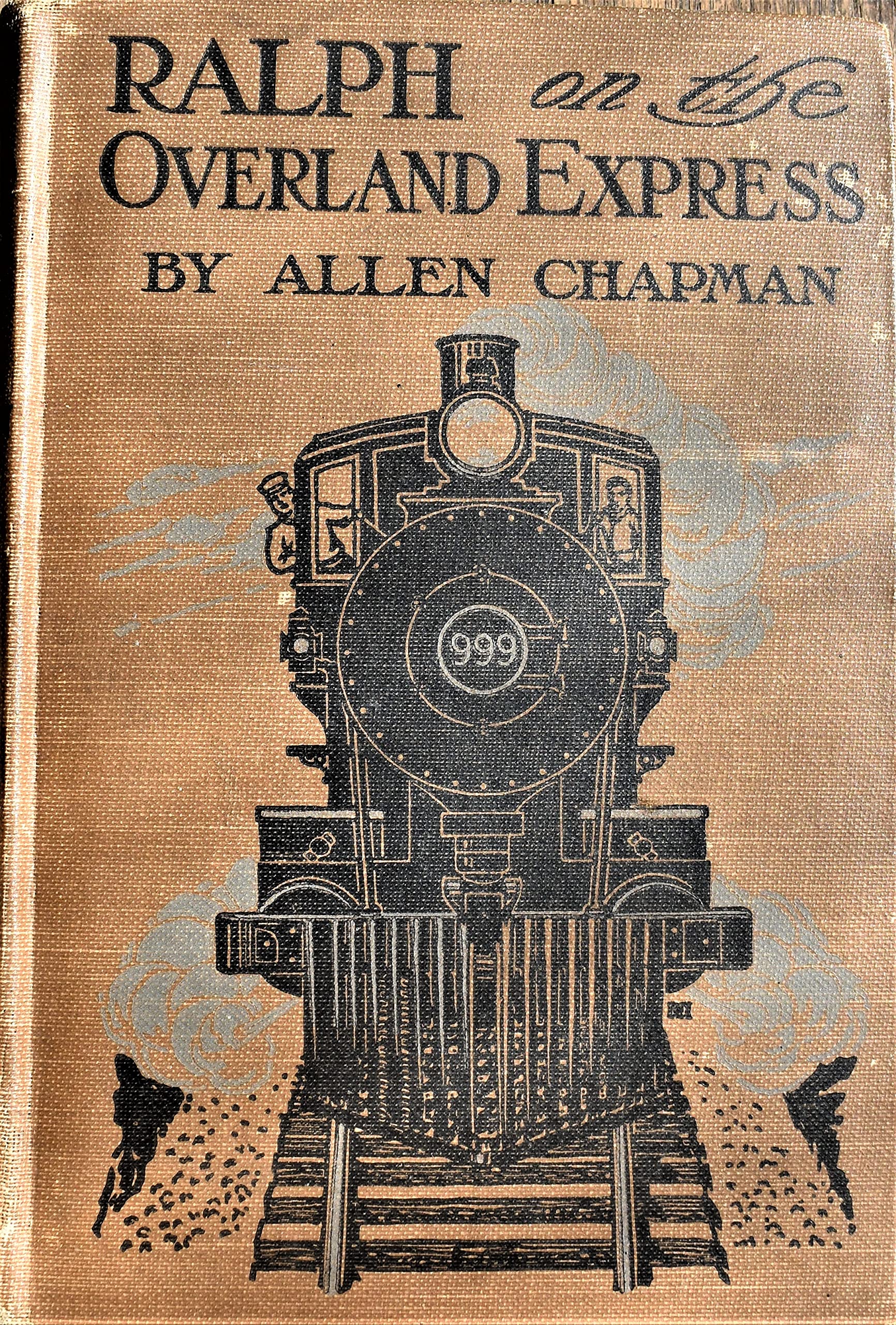 RALPH ON THE OVERLAND EXPRESS : OR, THE TRIALS AND TRIUMPHS OF A YOUNG ...