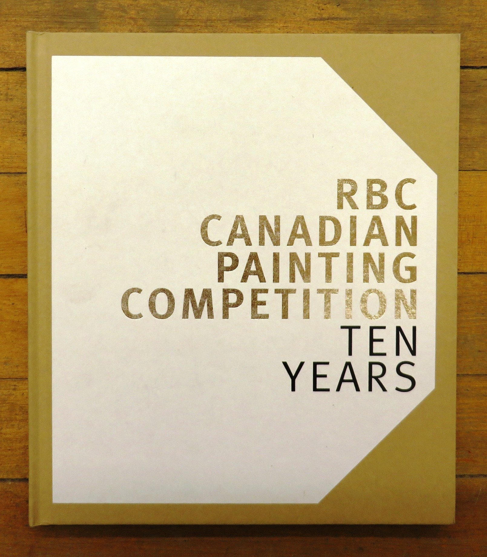 RBC Canadian Painting Competition: Ten Years by Laurel; Royal Bank of ...