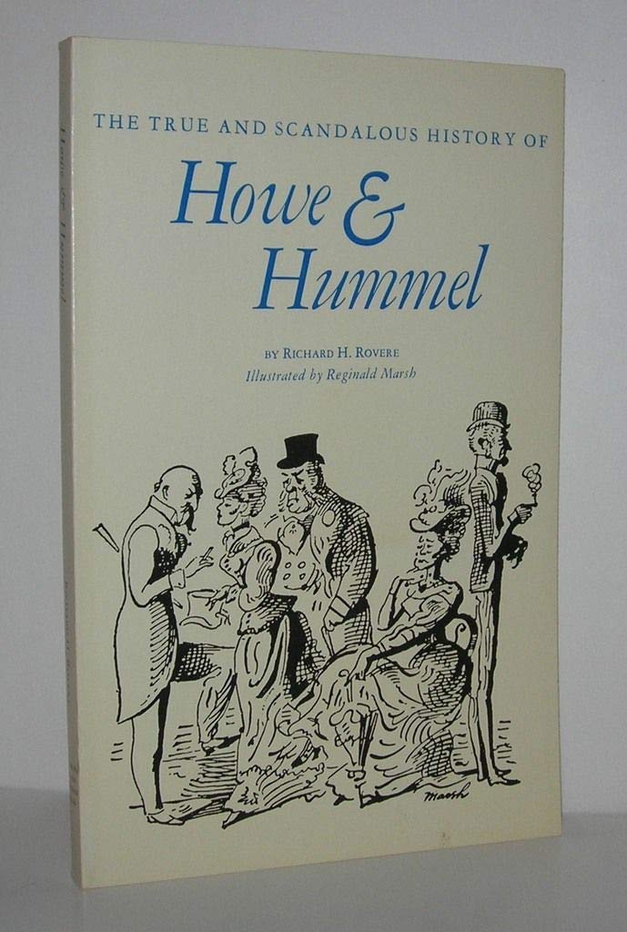 HOWE & HUMMEL The True and Scandalous History of Howe & Hummel by ...