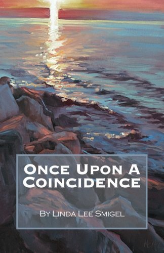 Once Upon a Coincidence by Lee Smigel Linda by Linda Lee Smigel | Goodreads