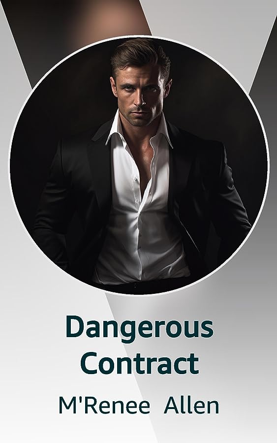 Dangerous Contract (Kindle Vella) by M'Renee Allen | Goodreads