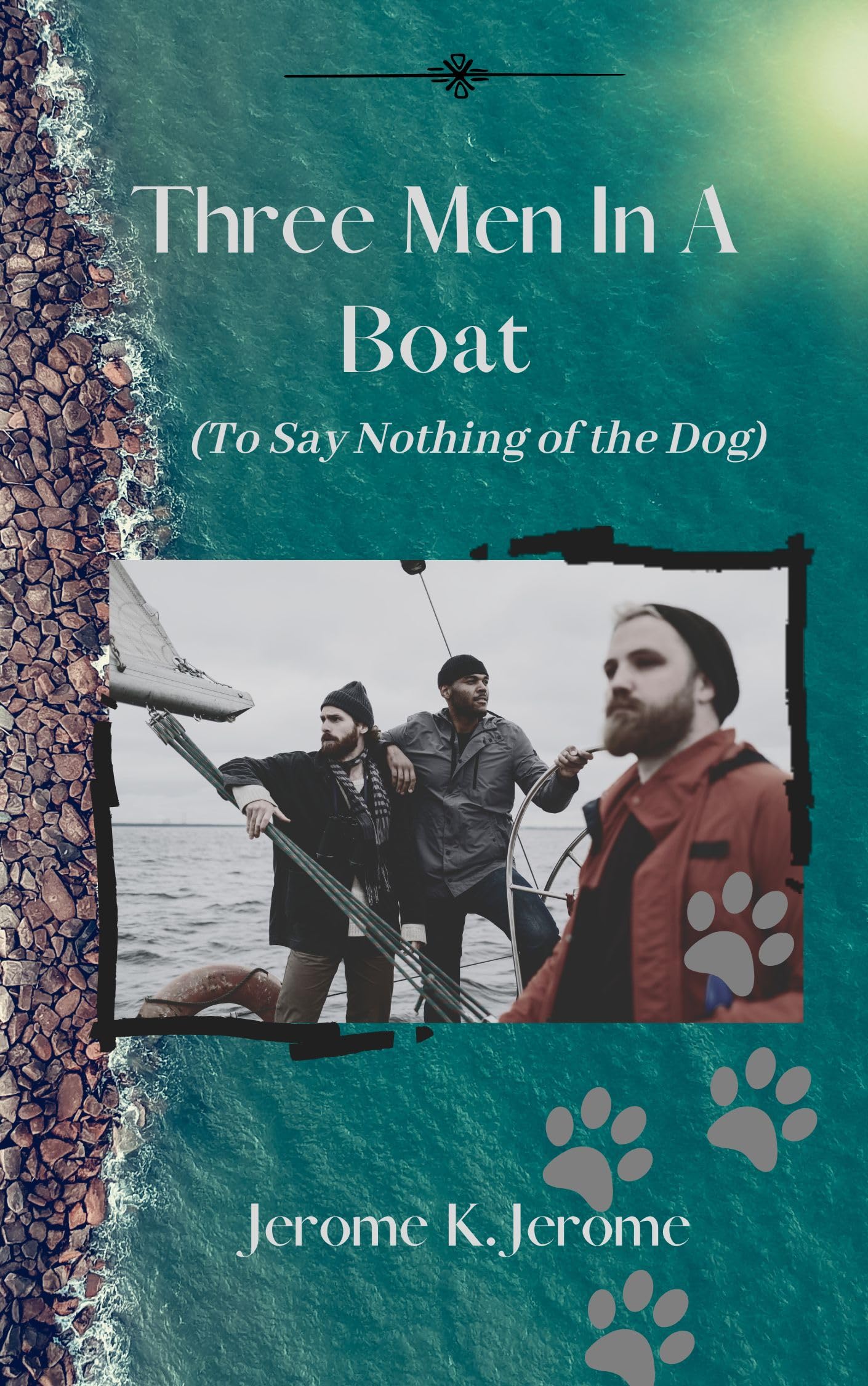 Three Men in a Boat (To Say Nothing of the Dog): 1889 Classic with ...
