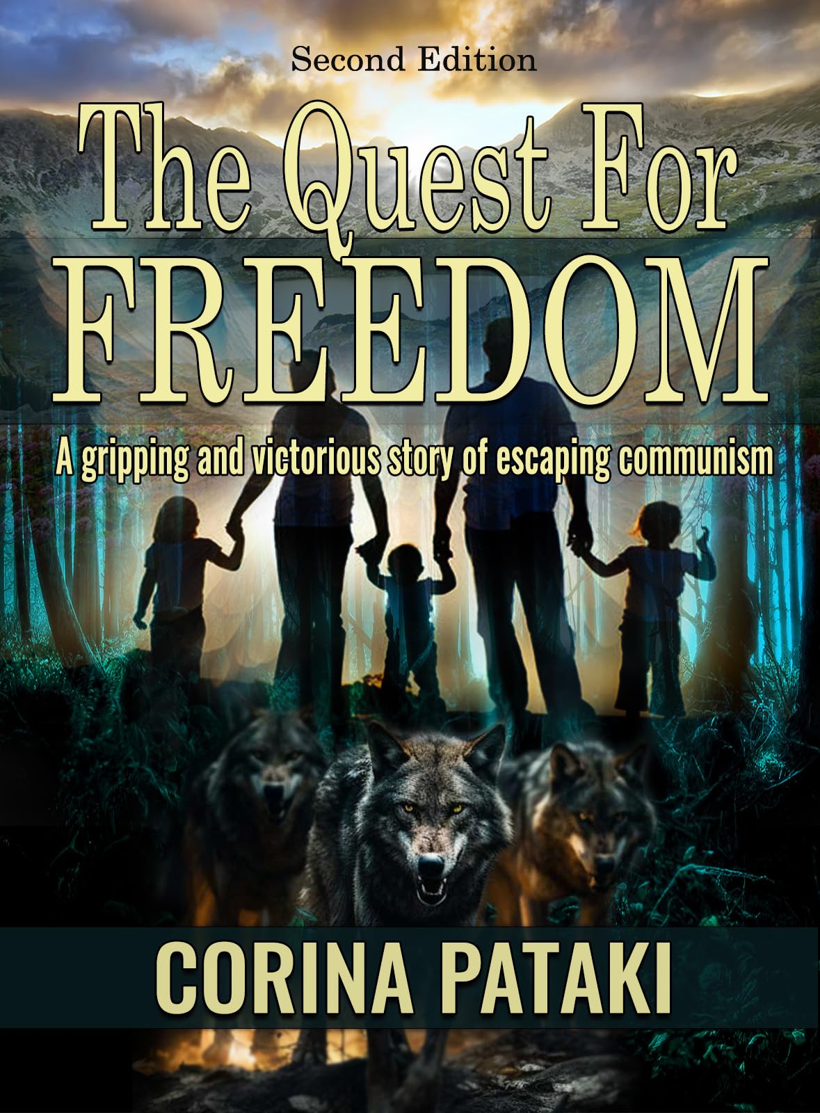 The Quest for Freedom: Revised Edition by Corina Pataki | Goodreads