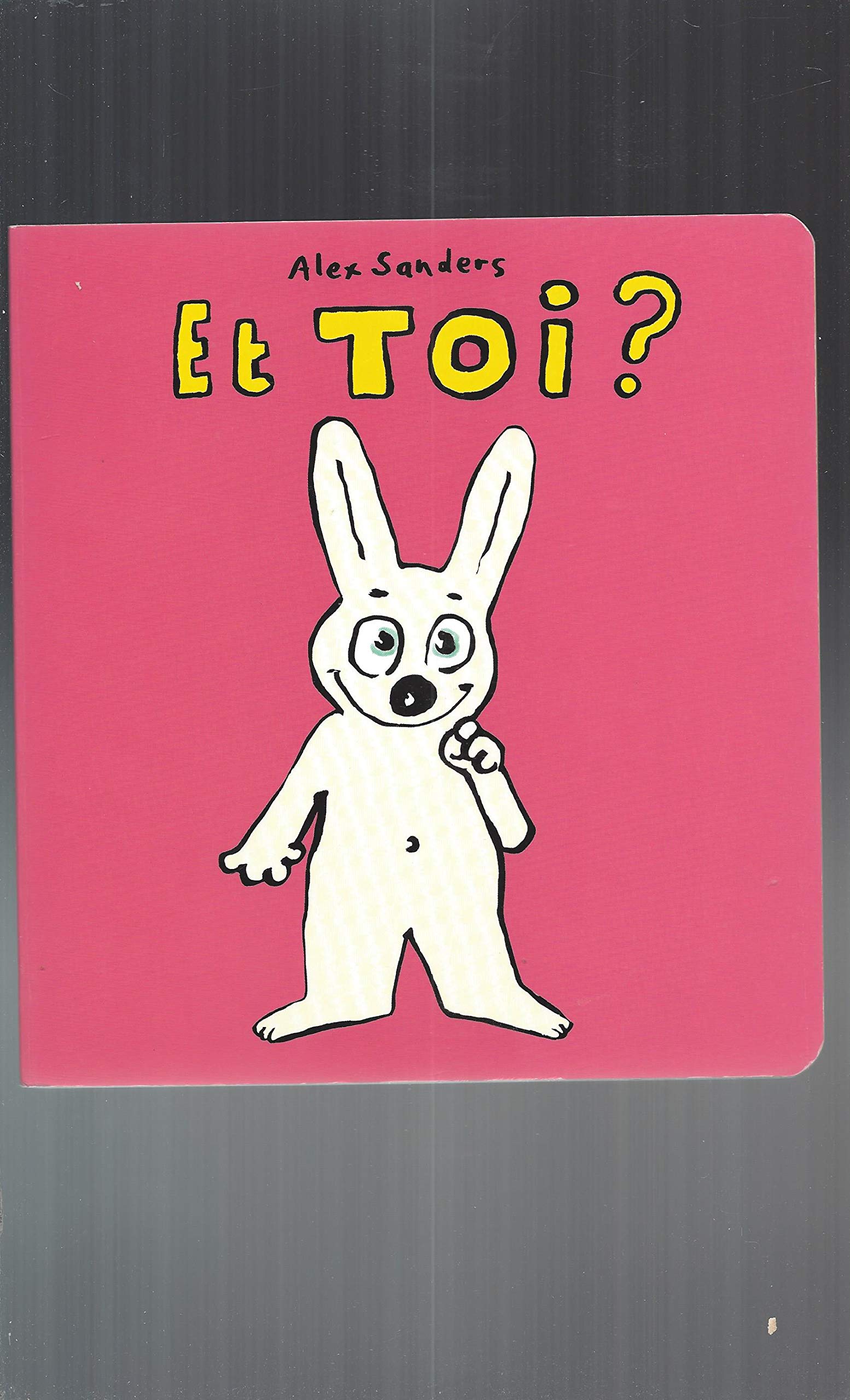 Et toi ? by Alex Sanders | Goodreads