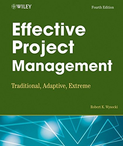 Effective Project Management: Traditional, Adaptive, Extreme by Robert ...