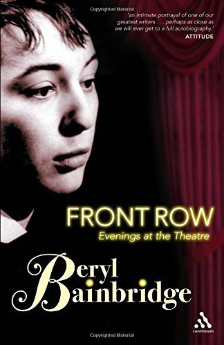 Front Row: Evenings at The Theatre by Bainbridge, Beryl (2005 ...