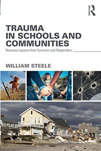 Trauma in Schools and Communities: Recovery Lessons from Survivors and ...