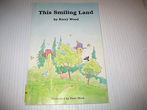 This Smiling Land by Kerry Wood | Goodreads